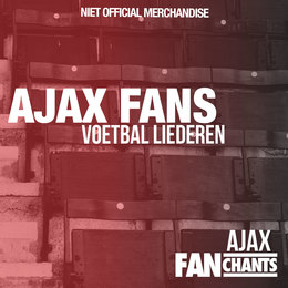 40 AFC Ajax songs, Ajax football chants lyrics for AFCA