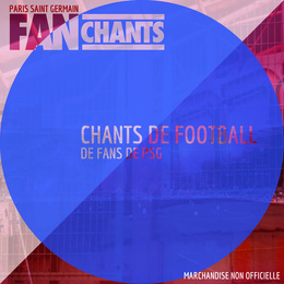 59 Paris Saint-Germain Football Club songs, PSG football chants lyrics ...