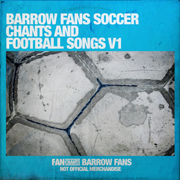 Daz & Daves Blue & White Army a Barrow football song & BAFC chant lyrics
