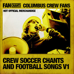 26 Columbus Crew songs, Columbus Crew football chants lyrics for CCFC