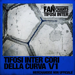 56 Internazionale songs, Inter football chants lyrics for Inter