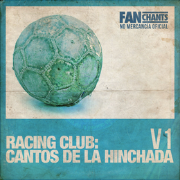 36 Racing Club songs, Racing Club football chants lyrics for RCA
