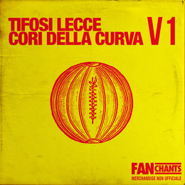 Ultrà Lecce senza padroni a Lecce football song & USL chant lyrics