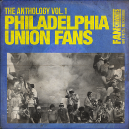 27 Philadelphia Union songs, Philadelphia Union football chants lyrics ...