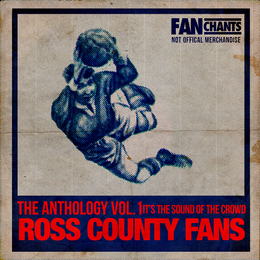 22 Ross County FC songs, Ross County football chants lyrics for RCFC