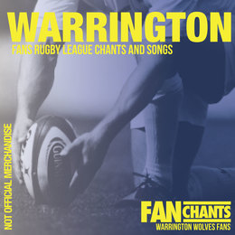 16 Warrington Wolves RLFC songs, Warrington Wolves football chants ...